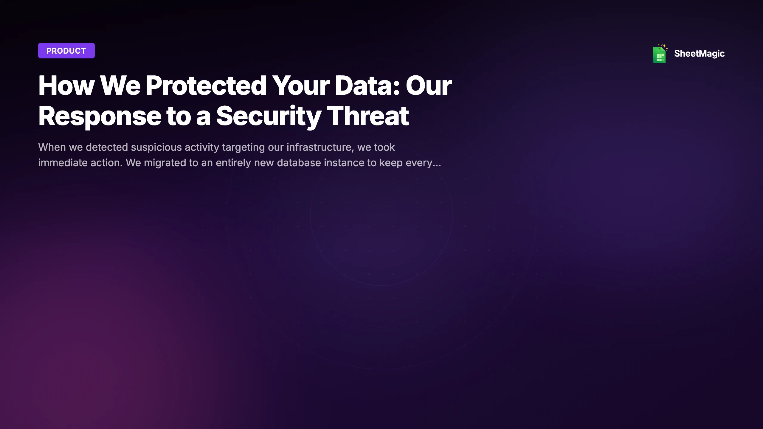 How We Protected Your Data: Our Response to a Security Threat | SheetMagic